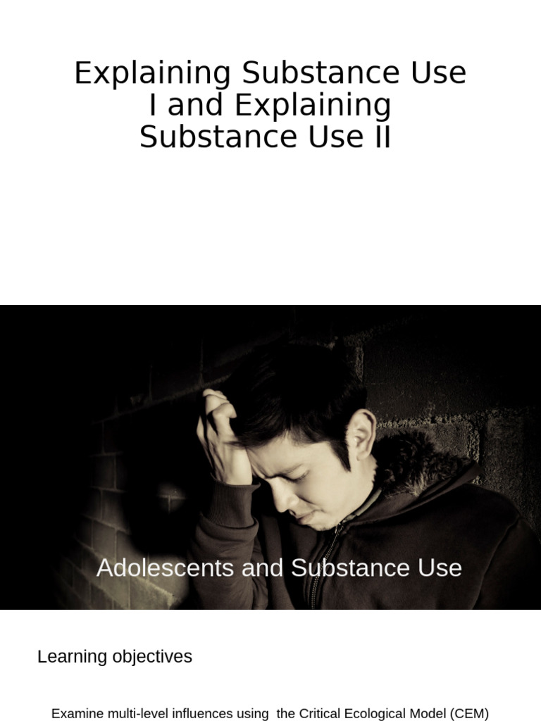 SOCI2222 Explaining Substance Use I and Explaining Substance Use II 2 ...