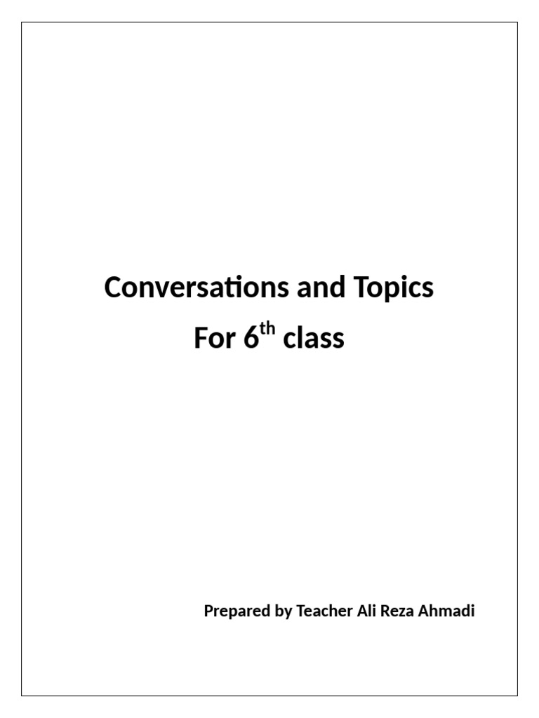 6th Grade Conversations and Topics Guide | PDF | Verb | Grammatical Tense