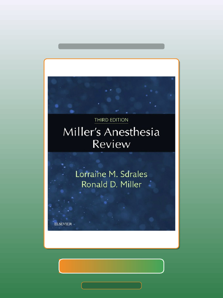 Test Bank for Millers Anesthesia Review 3rd Edition Lorraine Sdrales HQ ...
