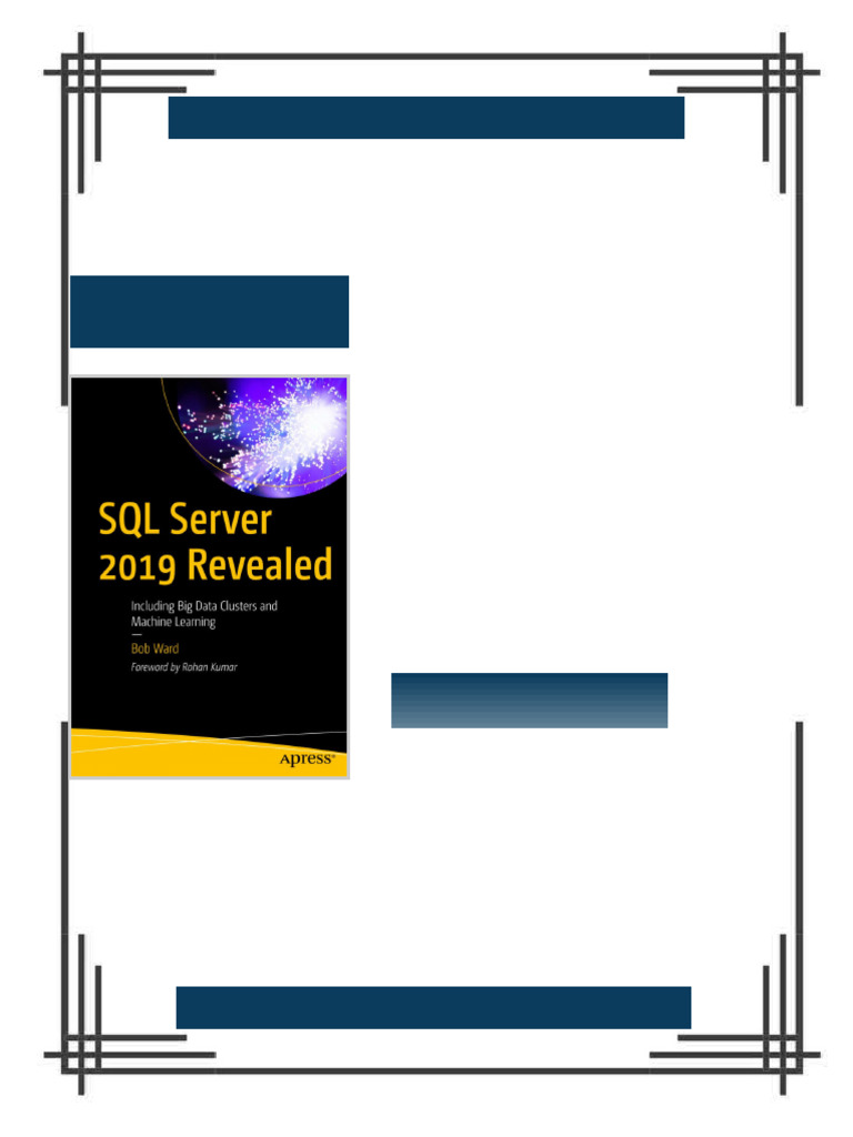 SQL Server 2019 Revealed: Including Big Data Clusters and Machine Learning Bob Ward full digital ...