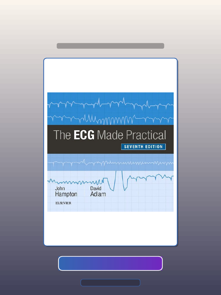 Test Bank for the ECG Made Practical 7th Edition HQ File Exam Prep ...