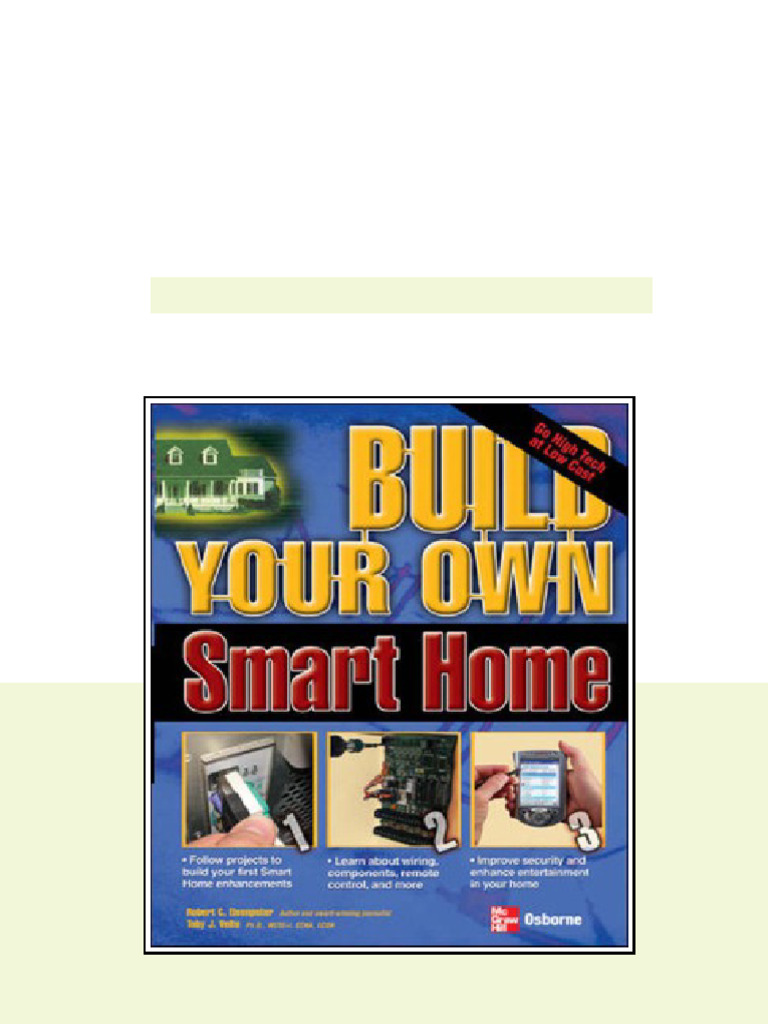 Build Your Own Smart Home Robert C Elsenpeter Toby J Velte full | PDF ...