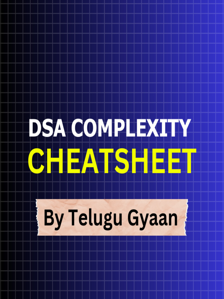 Dsa Complexity Cheatsheet .PDF | PDF | Time Complexity | Algorithms