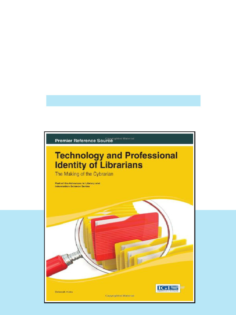 Technology and Professional Identity of Librarians The Making of The ...