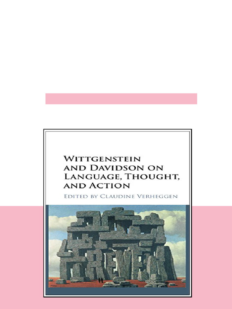 Wittgenstein And Davidson On Language Thought And Action Claudine ...