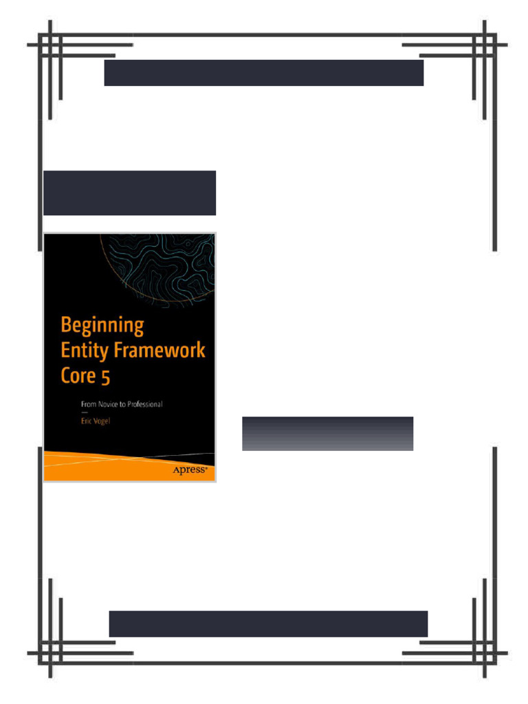 Beginning Entity Framework Core 5: From Novice to Professional 1st Edition Eric Vogel eBook ...