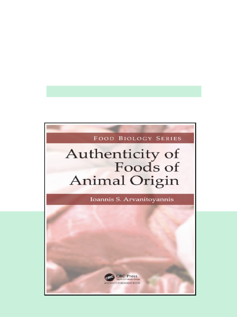 Authenticity Of Foods Of Animal Origin Ioannis Sotirios Arvanitoyannis ...