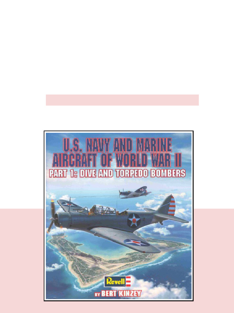 Us Navy And Marine Aircraft Of World War Ii Part 1 Dive And Torpedo ...