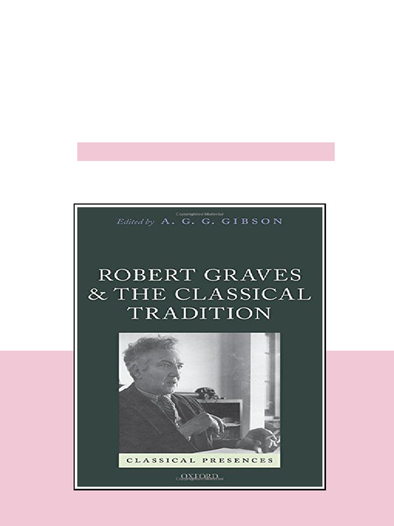 Robert Graves And The Classical Tradition 1st Edition A G G Gibson ...