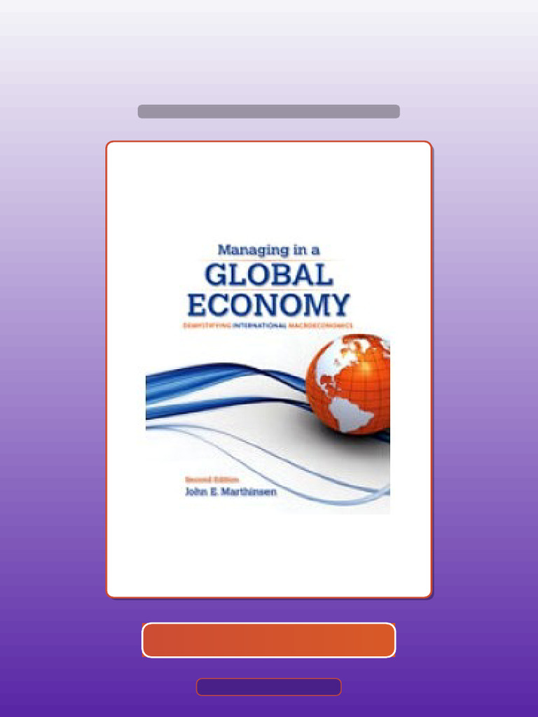 Test Bank of Managing in A Global Economy Demystifying International ...