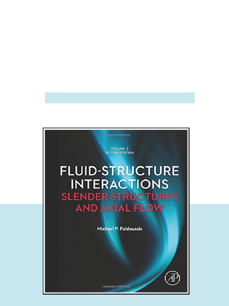 Fluidstructure Interactions Volume 2 Second Edition Slender Structures ...