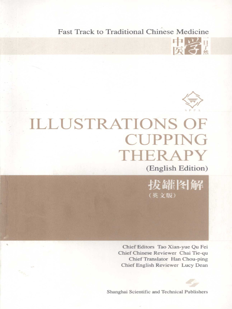 拔罐图解 - 英文版 - Chief Editors, Tao Xianyue, Qu Fei ; Chief Chinese ...