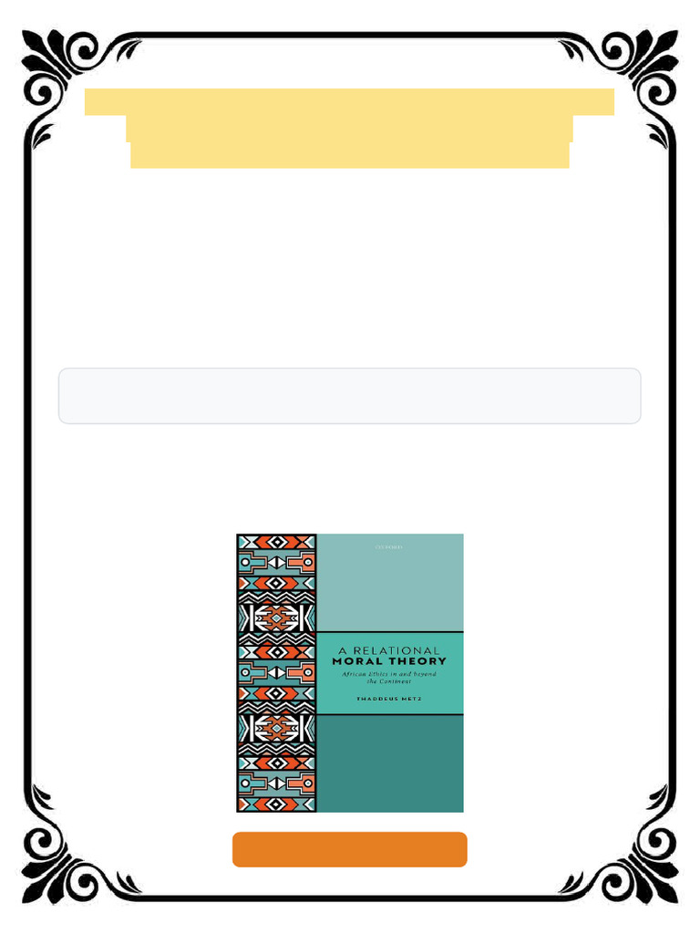 A Relational Moral Theory: African Ethics in and beyond the Continent ...