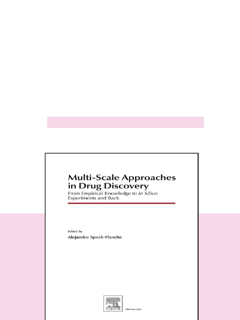 Multiscale Approaches In Drug Discovery From Empirical Knowledge To In ...