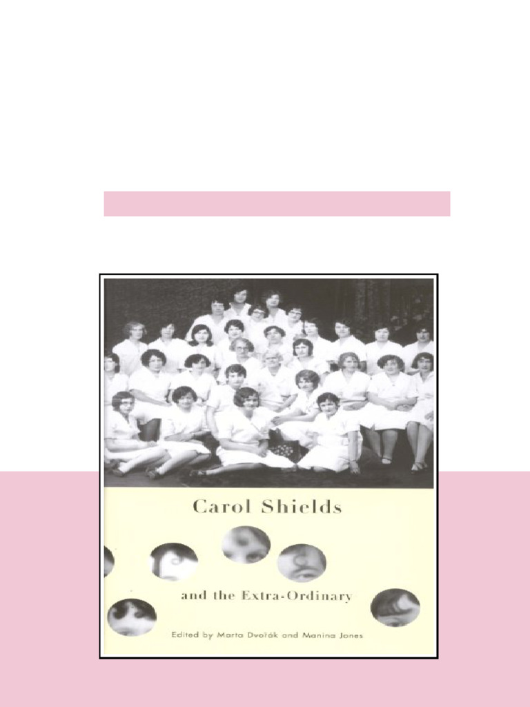 Carol Shields And The Extraordinary 1st Edition Marta Dvok newest ...