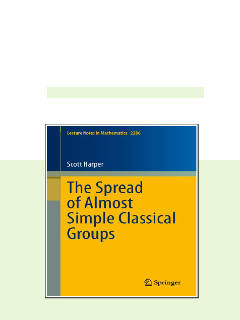 (Ebook) The Spread of Almost Simple Classical Groups by Scott Harper ...