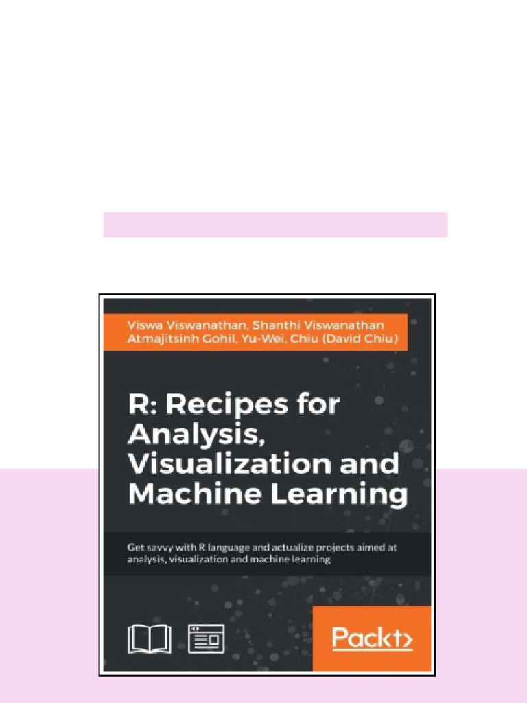 R Recipes For Analysis Visualization And Machine Learning Viswa ...