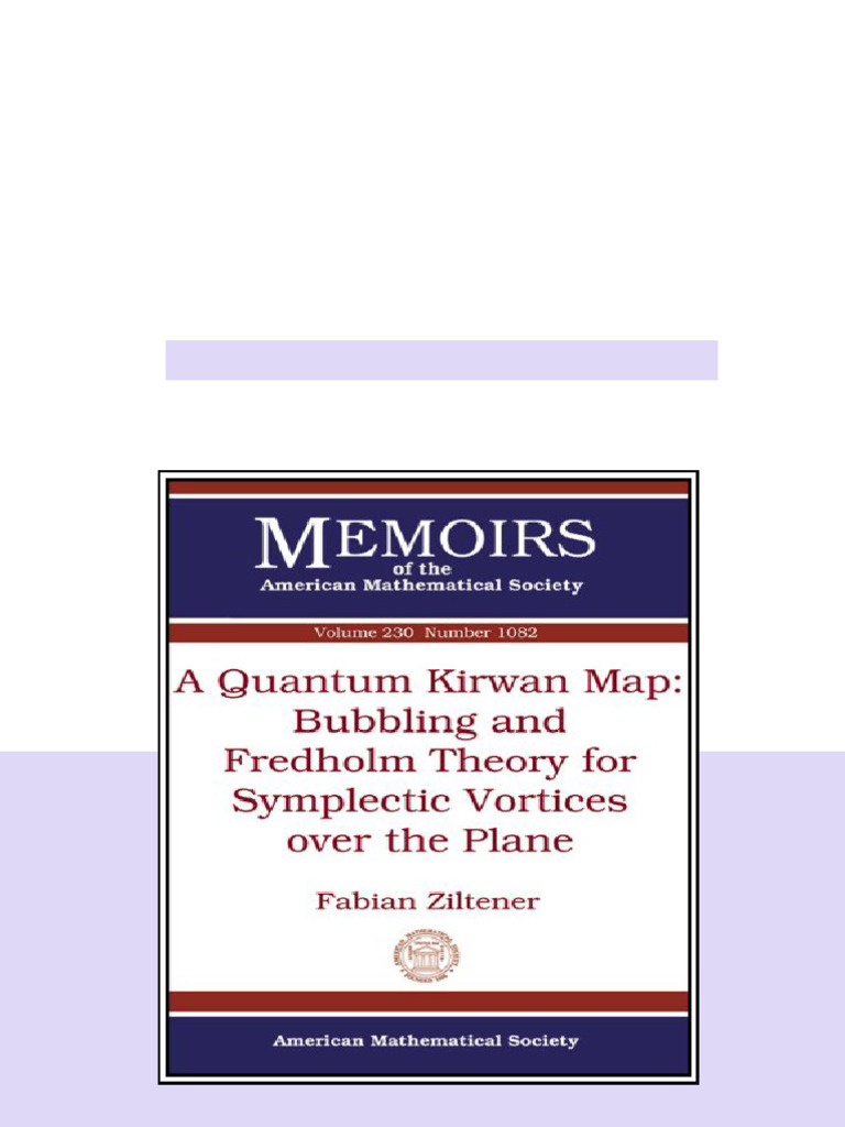 A Quantum Kirwan Map Bubbling And Fredholm Theory For Symplectic Vortices Over The Plane Fabian ...