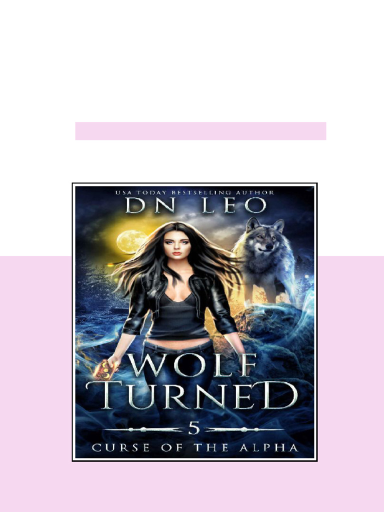(Ebook) Wolf Turned (Curse of the Alpha Book 5). by D.N. Leo. ISBN ...