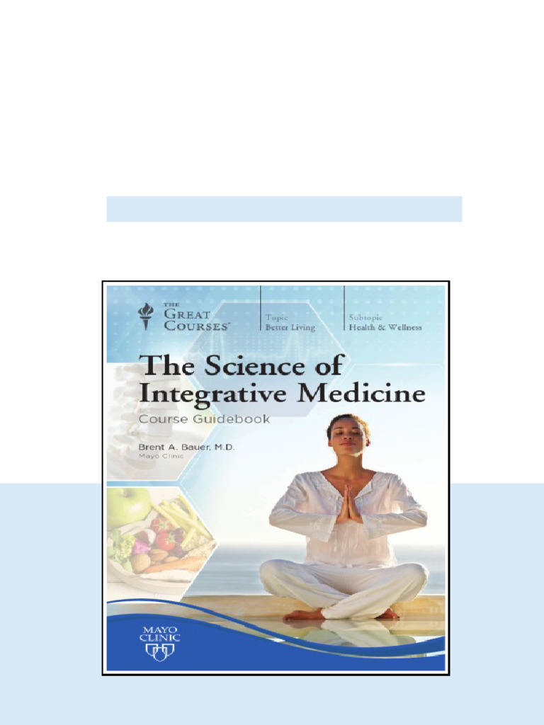 The Science Of Integrative Medicine Brent A Bauer online pdf | PDF ...