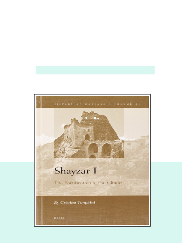 Shayzar I The Fortification Of The Citadel Cristina Tonghini full | PDF
