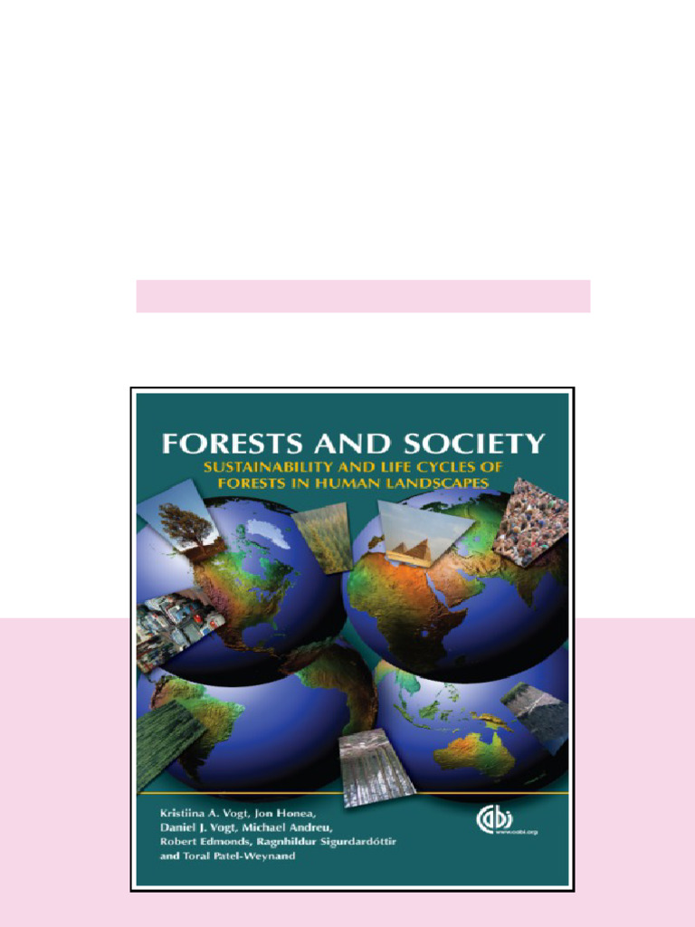 Forests and Society Sustainability and Life Cycles of Forests in Human ...
