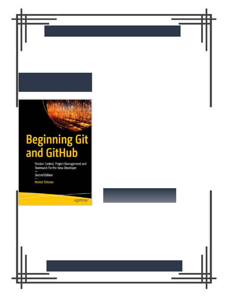 Beginning Git and GitHub: Version Control, Project Management and ...