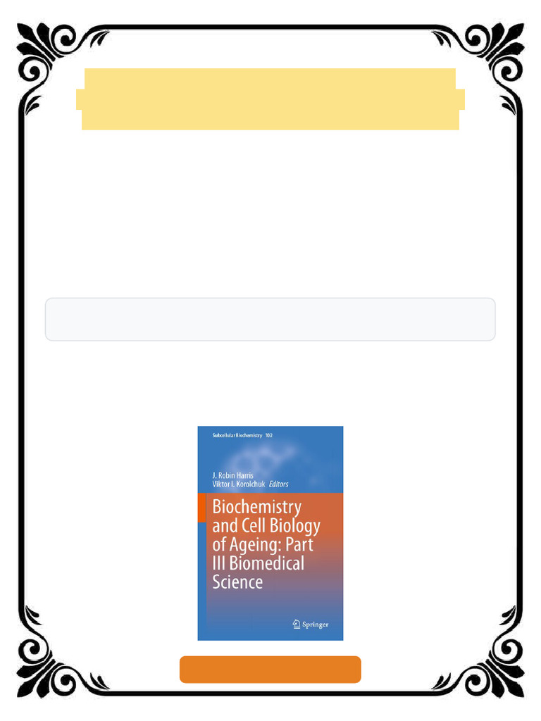 Biochemistry and Cell Biology of Ageing Part III Biomedical Science 1st ...