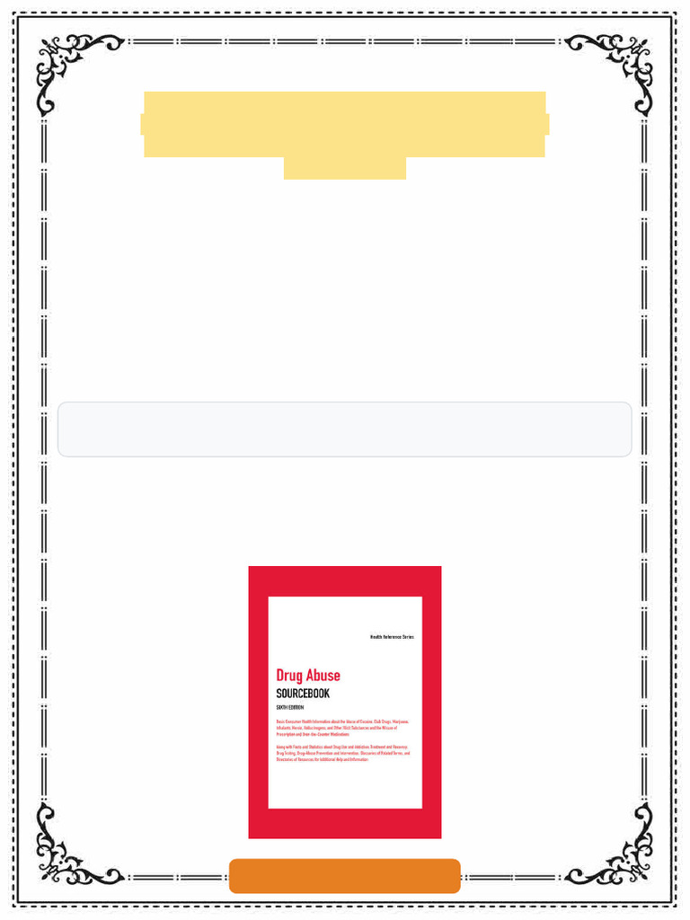 Drug Abuse Sourcebook: Basic Consumer Health Information About the ...