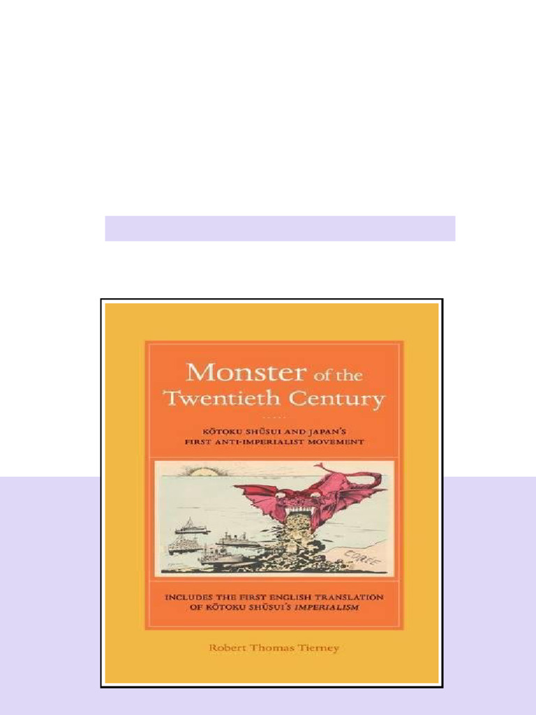 Monster Of The Twentieth Century Kotoku Shusui And Japans First ...
