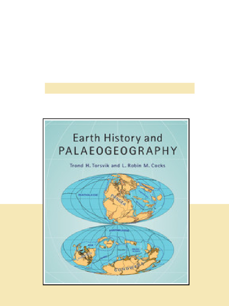 Earth History And Palaeogeography Trond H Torsvik L Robin M Cocks ...