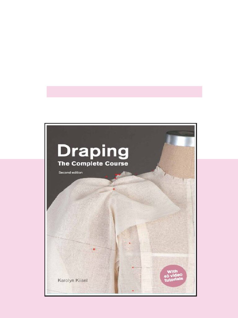 (Ebook) Draping: The Complete Course by Karolyn Kiisel ISBN ...