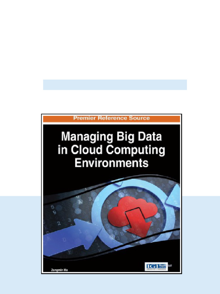 Managing Big Data In Cloud Computing Environments Zongmin Ma available ...