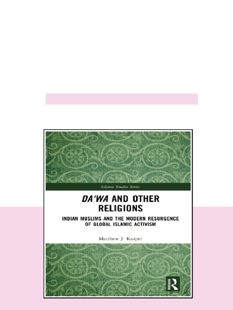 Dawa And Other Religions Indian Muslims And The Modern Resurgence Of ...
