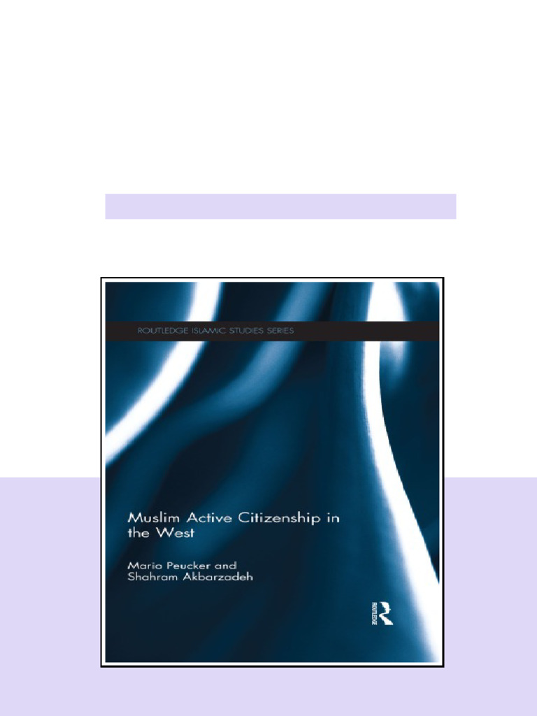 Muslim Active Citizenship In The West Mario Peucker Shahram Akbarzadeh ...