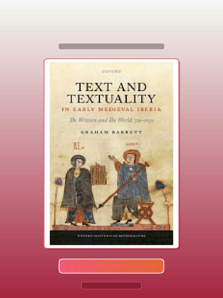 Test Bank for Testbank Text and Textuality in Early Medieval Iberia the ...
