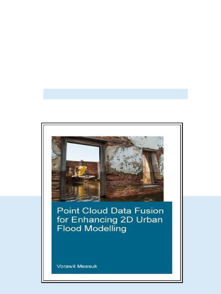 Point Cloud Data Fusion For Enhancing 2d Urban Flood Modelling First ...