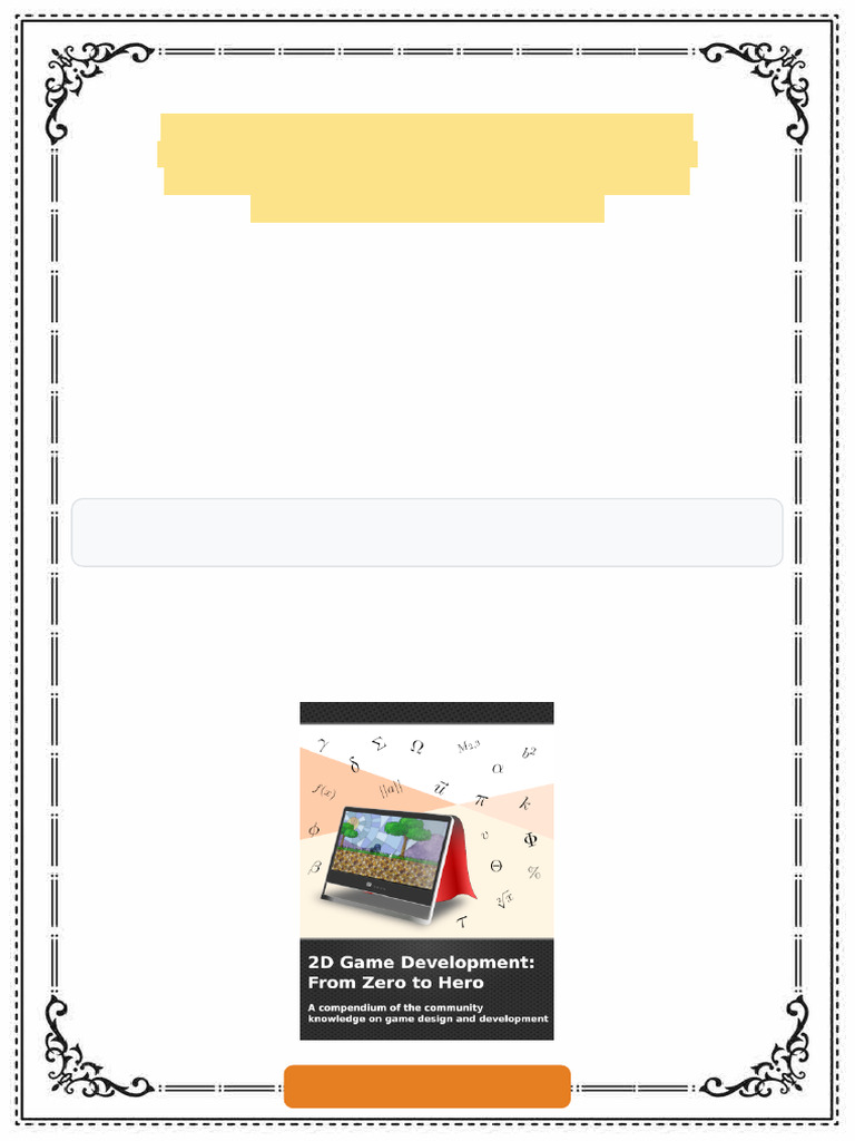 2D Game Development From Zero To Hero A compendium of the community ...