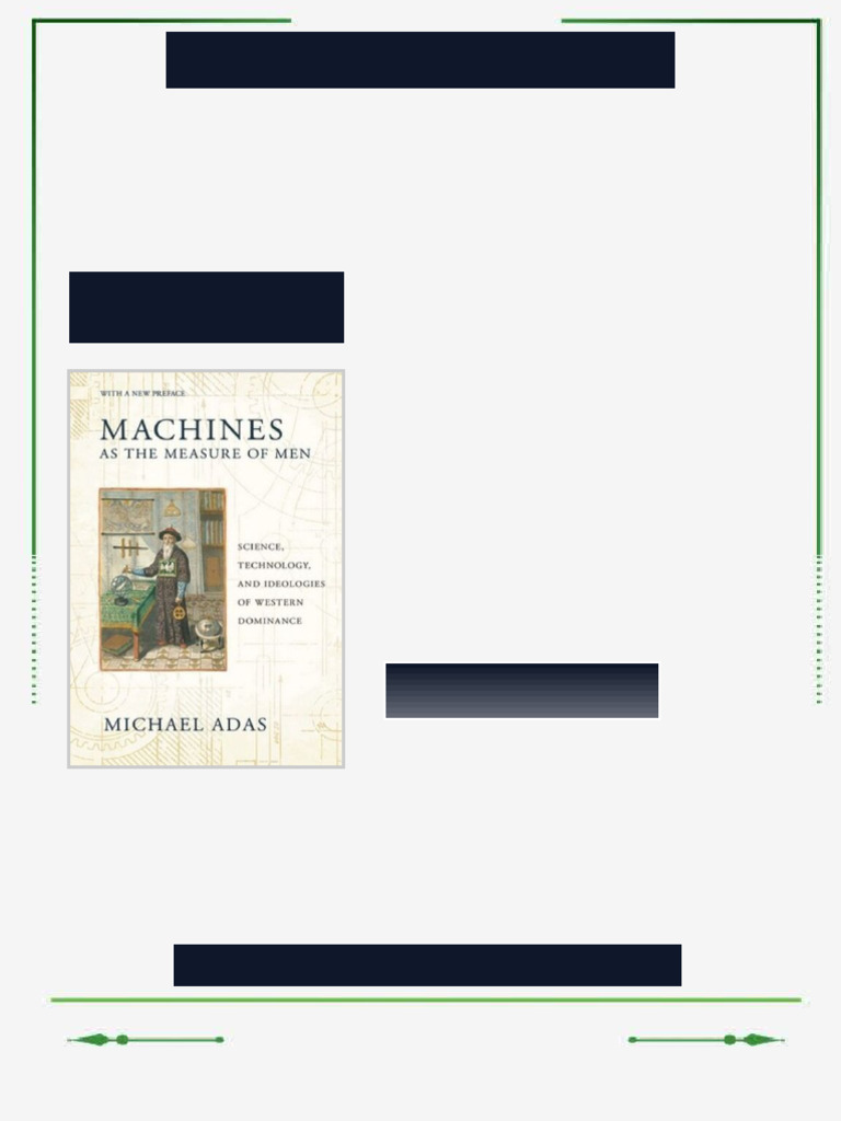 Machines as the Measure of Men Science Technology and Ideologies of ...