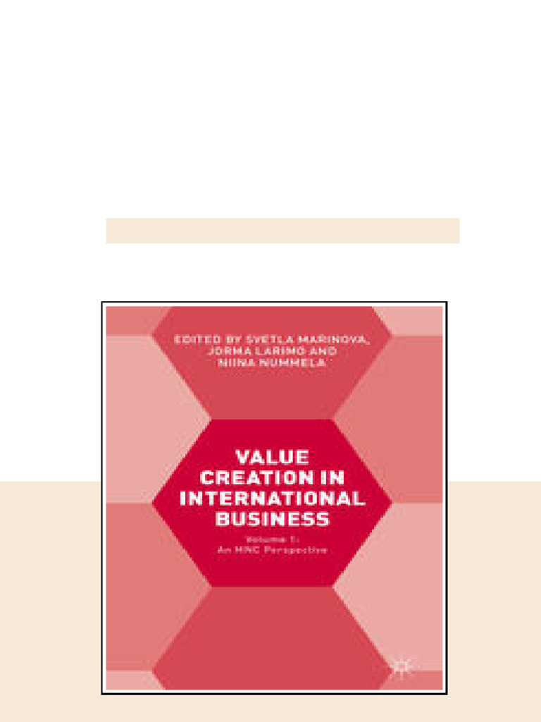 Value Creation In International Business Volume 1 An Mnc Perspective ...