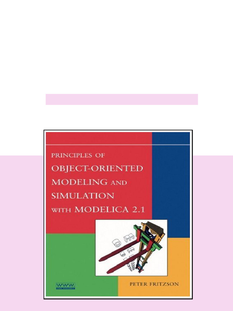 Principles of Object Oriented Modeling and Simulation with Modelica 2 1 1st Edition Peter ...