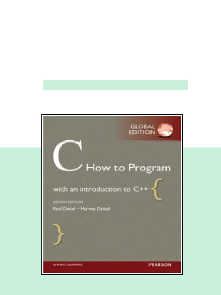 C How to Program With an Introduction to C Global Edition Paul Deitel ...