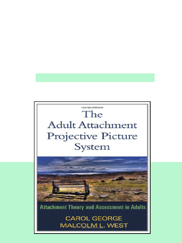 The Adult Attachment Projective Picture System Attachment Theory And ...