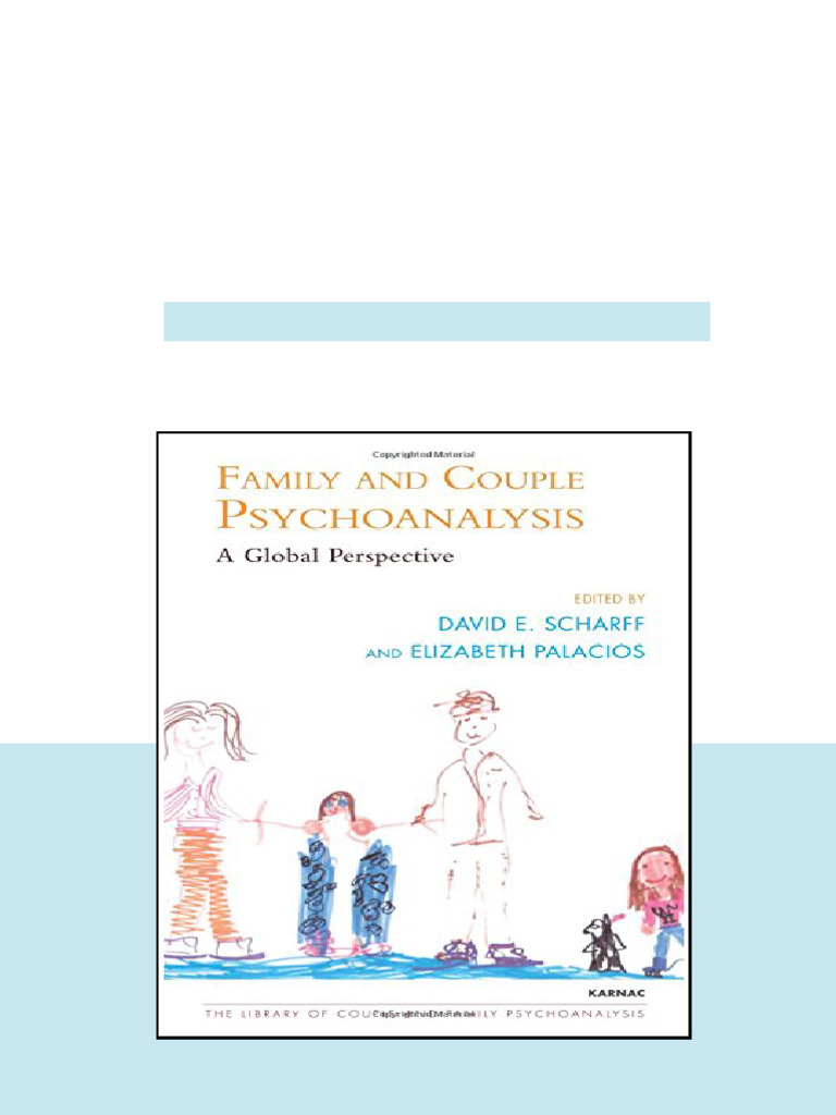 Family And Couple Psychoanalysis A Global Perspective David E Scharff ...