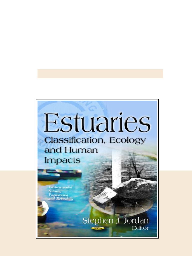 Estuaries Classification Ecology And Human Impacts Steve Jordan Ready ...