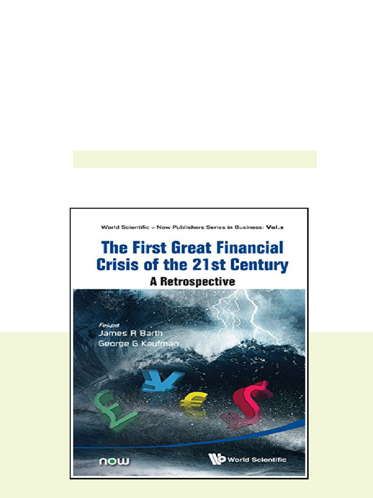 The First Great Financial Crisis Of The 21st Century A Retrospective ...