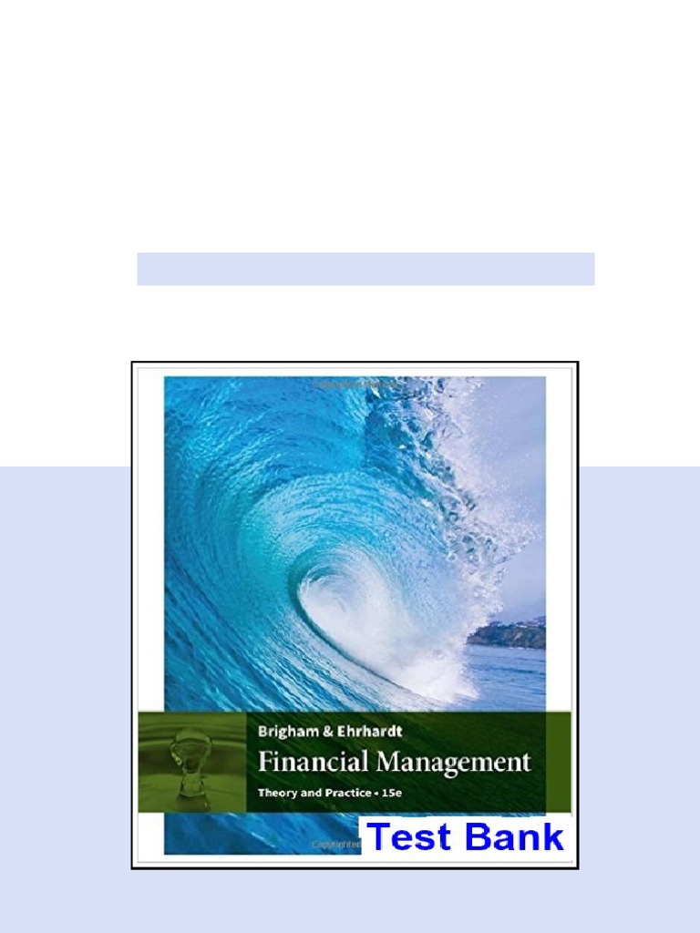 Financial Management Theory and Practice 15th Edition Brigham Test Bank ...