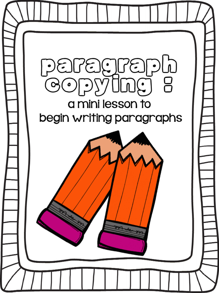 Paragraph Copying:: A Mini Lesson To Begin Writing Paragraphs | PDF