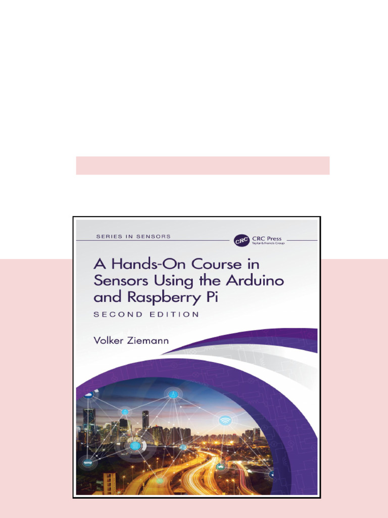 (Ebook) A Hands-On Course in Sensors Using the Arduino and Raspberry Pi ...