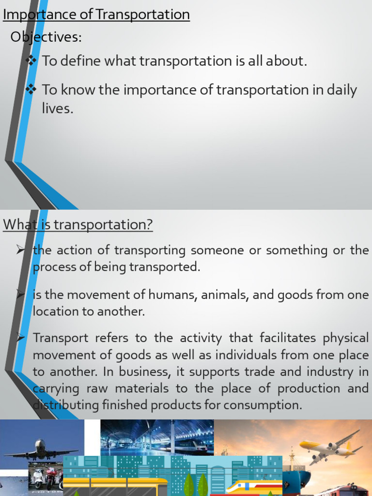 Importance of Transportation Explained | PDF | Transport | Land Transport